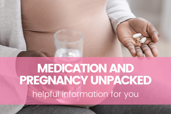 Safe Medications During Pregnancy