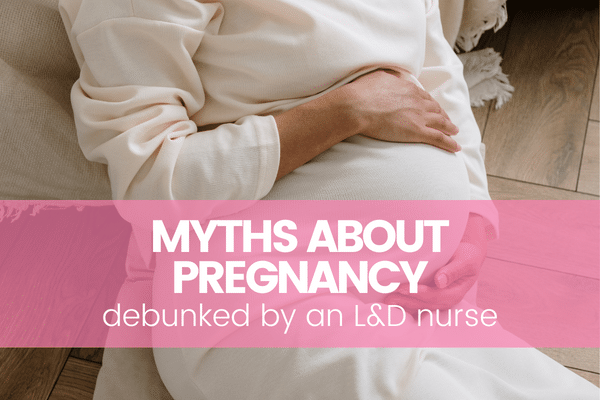10 Common Myths About Pregnancy - & Their Facts!