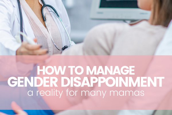 How to Handle Gender Disappointment During Pregnancy • Mommy Labor Nurse