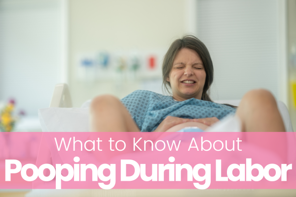 What to Know About Pooping During Labor